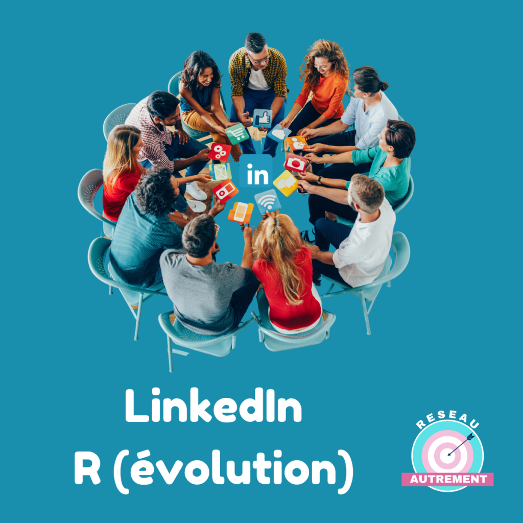 LinkedIn (R)évolution - RESEAU AUTREMENT